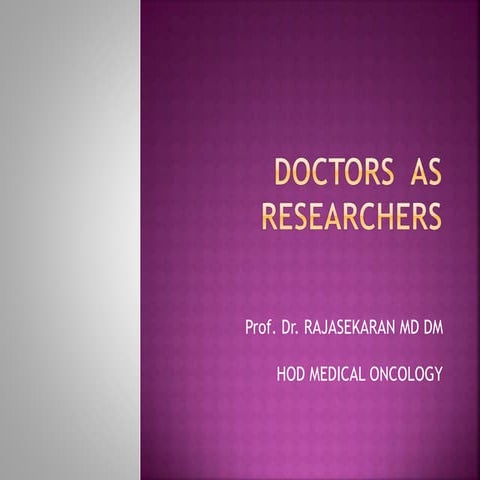 Mmc doctors as researchers | PPTX