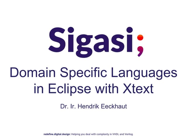 Domain Specific Languages In Eclipse With Xtext Zeus Ugent Ppt