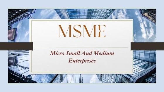 ppt on micro small and medium enterprises | PPTX | Small and Medium-sized Business | Business