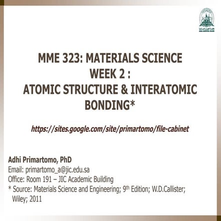 Mme 323 materials science week 2 - atomic structure & interatomic bonding | PPTX