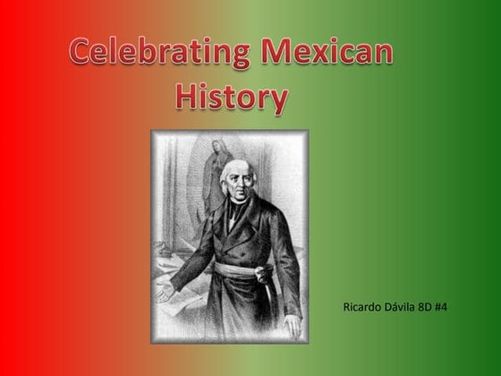 Celebrating Mexicos History | PPTX