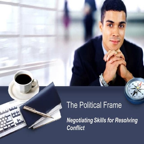 Mmg 511 Jh01 Organizational Environment The Political Frame Negotiation ...