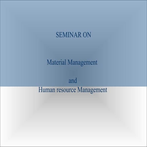 Material Management And Human Resources Managemnet | PPT