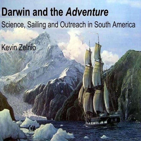 Darwin and the Adventure: Sailing, Science and Outreach in South ...