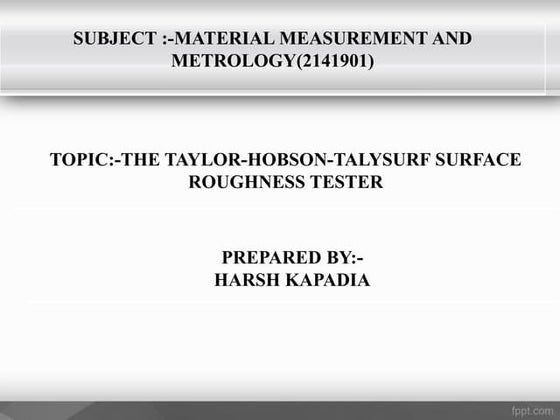 The taylor hobson talysurf surface roughness tester | PPT