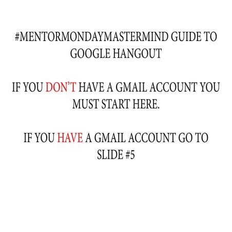 #MentorMondayMastermind Google Hangout | PPT