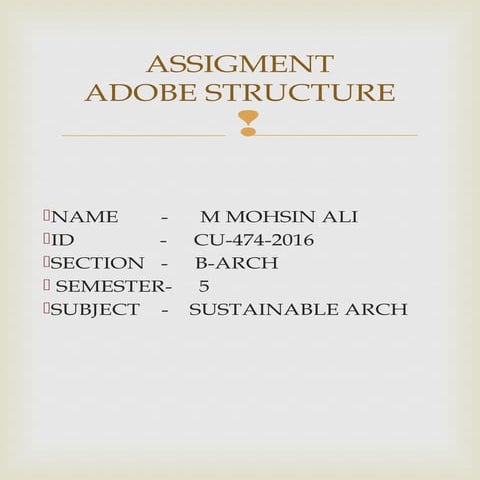 ADOBE STRUCTURE | PPT | Home Improvement | Home & Garden