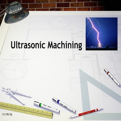 Ultrasonic Machining by Himanshu Vaid | PPT