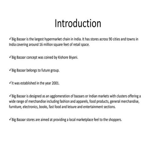 Big bazaar - Industry – Retailing (Hypermarket) | PPTX