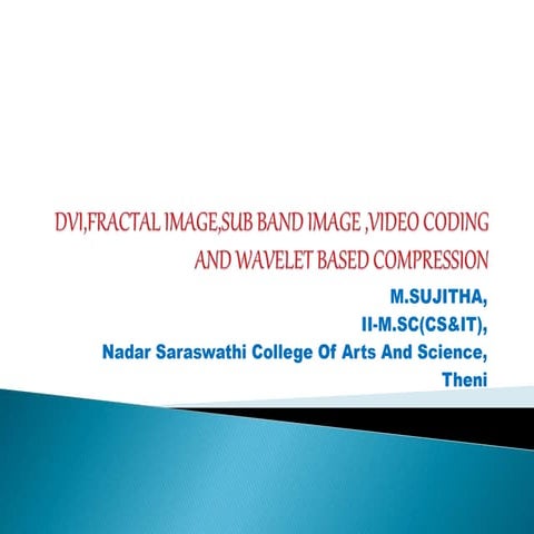 Dvifractal Imagesub Band Imagevideo Coding And Wavelet Based Compression Ppt 8972