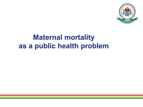 Maternal mortality rate and its prevention | PPTX