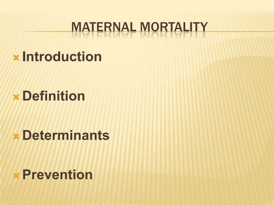 Maternal mortality rate and its prevention | PPTX