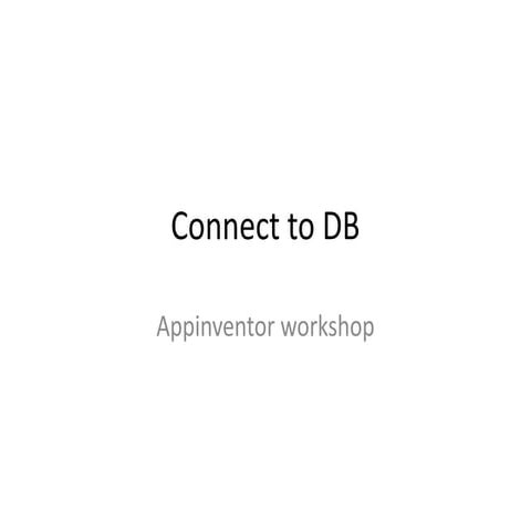 Appinventor coding Workshop_ConnectDB_IT5.pptx