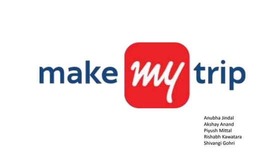 Make my trip | PPTX | Business | Business and Finance