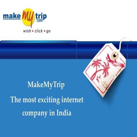 Make My Trip - Rohit Hasteer | PPT
