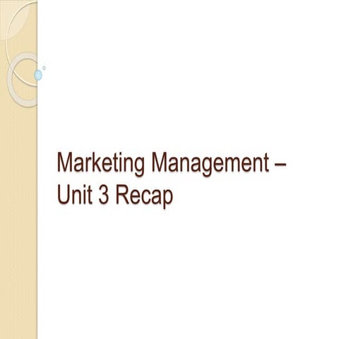 Marketing Management -Unit 3 recap | PPTX