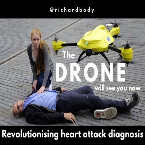 The drone will see you now: revolutionising heart attack diagnosis | PPTX