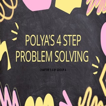 Polya’s 4-steps in Problem Solving.pptx