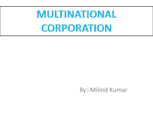 Role of multinational corporations (MNCs) in international Business | PPTX