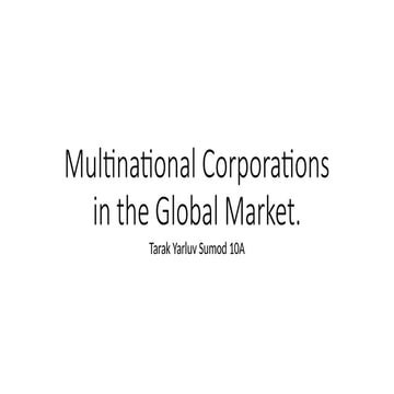 Multinational Corporations in Global Markets | PPTX