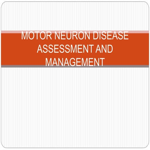 MND assessment and management | PPTX