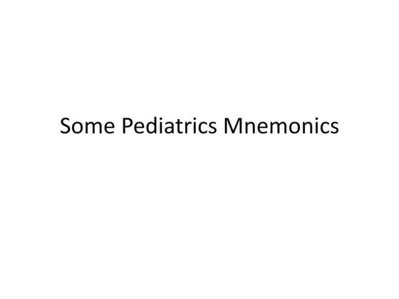 Pediatrics mnemonics | PDF