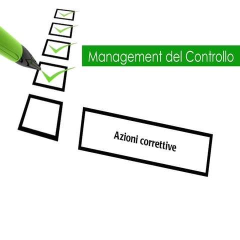 Management del Controllo – Azioni correttive