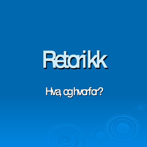 Retorikk | PPT