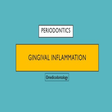 PERIODONTICS- GINGIVAL INFLAMMATION- | PDF