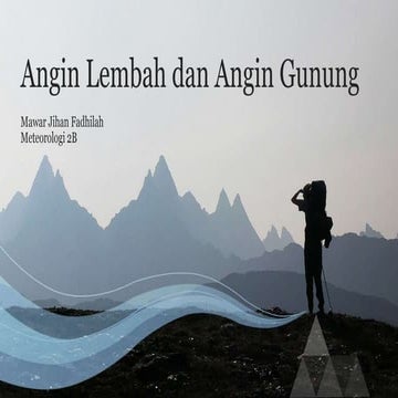 ANGIN GUNUNG & ANGIN LEMBAH | PPTX