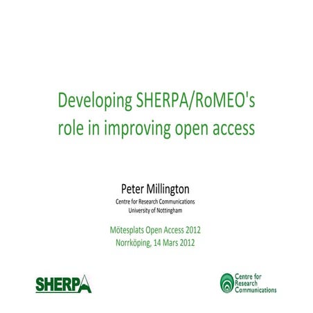 MOA 2012, Developing SHERPA/RoMEO's role in improving open access | PDF