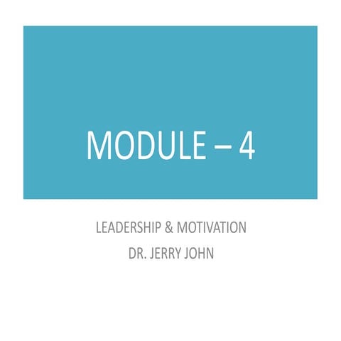 MOB Module 4 - Leadership and Motivation | PDF