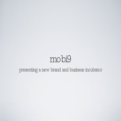 Mobi9, a new brand with a reshaped value proposition | PPT