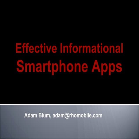 MobiCASE: Effective Informational Smartphone Apps | PPT