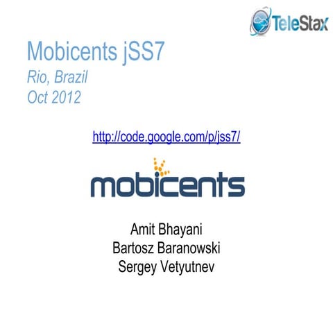 Mobicents Summit 2012 - Amit Bhayani - Mobicents jSS7 | PPT