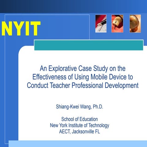 Explore the Use of Mobile Devices to Conduct Teacher Professional Development | PPT