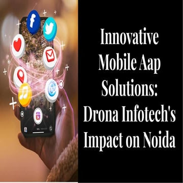 Mobile App Development Company In Noida | Drona Infotech | PDF