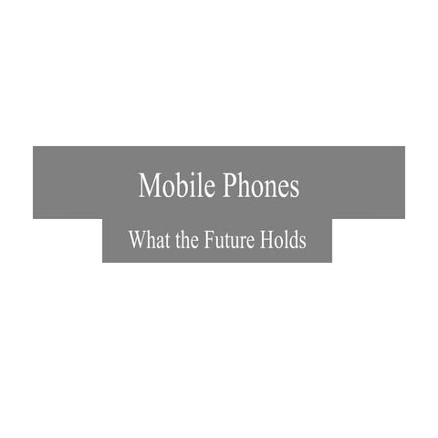 Mobile Phones Presentation | PPT