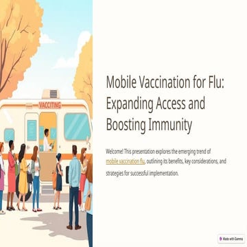 Mobile-Vaccination-for-Flu-Expanding-Access-and-Boosting-Immunity (1).pptx