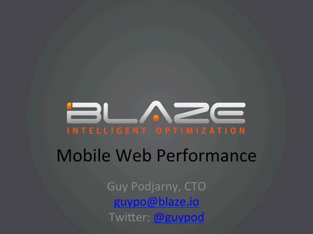Unravelling Mobile Web Performance | PPT Unravelling Mobile Web Performance | PPT