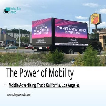 Rolling Box Top Media Mobile Advertising in California | PPTX