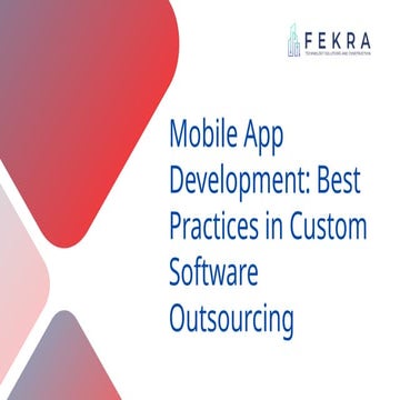 Mobile App Development Best Practices in Custom Software Outsourcing | PPT