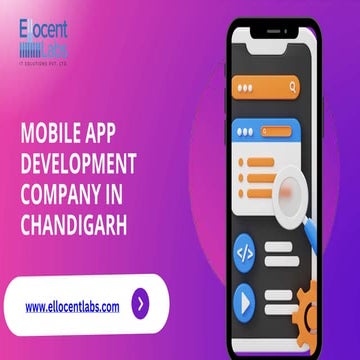 Ellocent Labs - Mobile App Development Company in Chandigarh | PPT