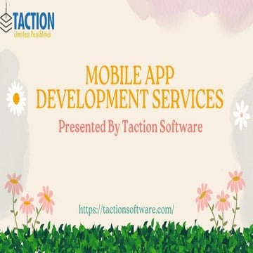 mobile app development services with Taction Software.pptx