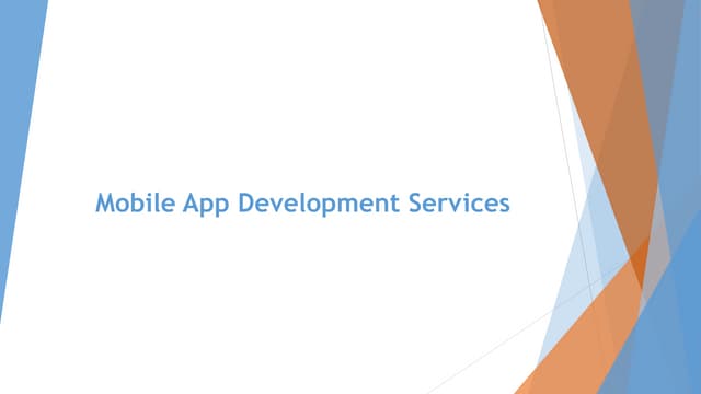 Revolutionizing App Dev Mobile Services Ppt