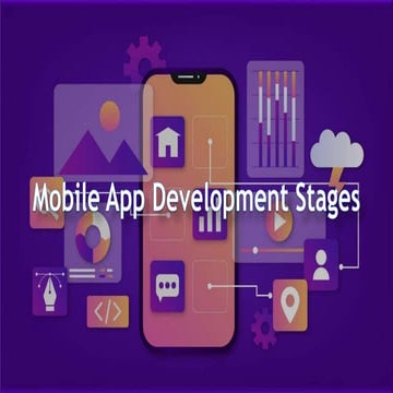Mobile App Development Stages | PPTX | Web Development | Internet
