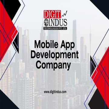 Digit Indus Mobile App Development Company | PPT