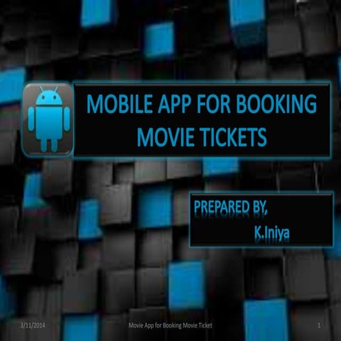 Mobile App for Booking Movie Ticket | PPTX