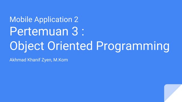 Mobile Application 2 Pertemuan 3 Dasar Kotlin Object Oriented 4071