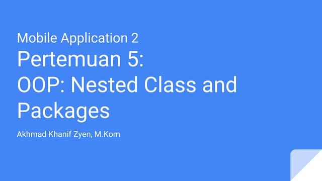 Mobile Application 2 Pertemuan 5 Dasar Kotlin Oop Nested Class And Packages Ppt
